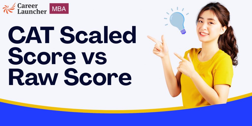 CAT Scaled Score vs Raw Score: Complete Explanation for CAT 2025